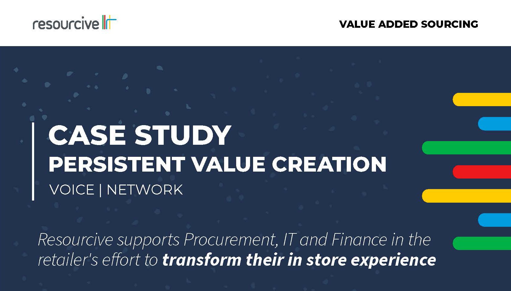 Resourcive Case Study - Persistent Value Creation